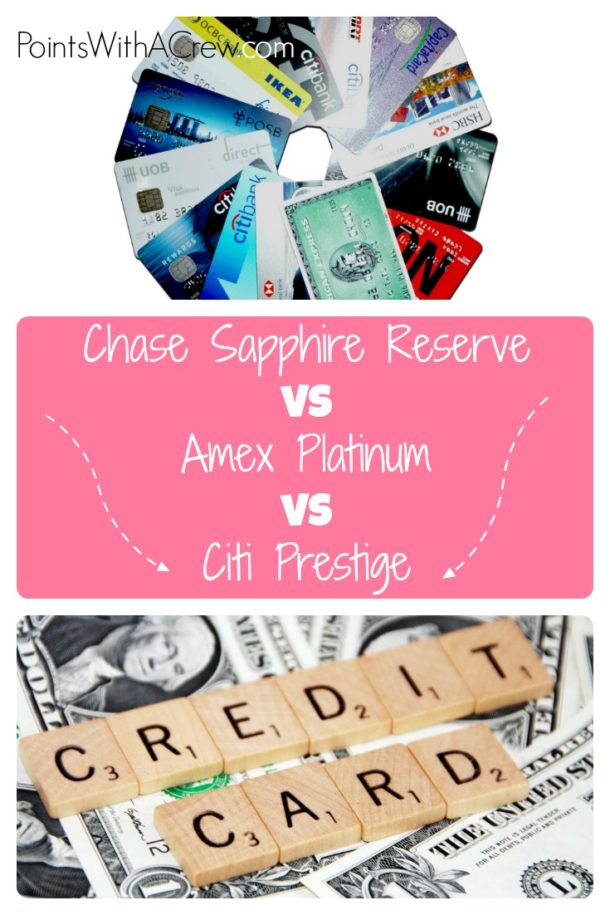 Chase Sapphire Reserve vs The Platinum Card® from American Express vs Citi Prestige® Card ...