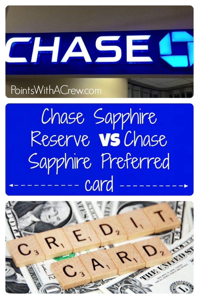 Chase Sapphire Reserve vs Chase Sapphire Preferred card - Points with a ...