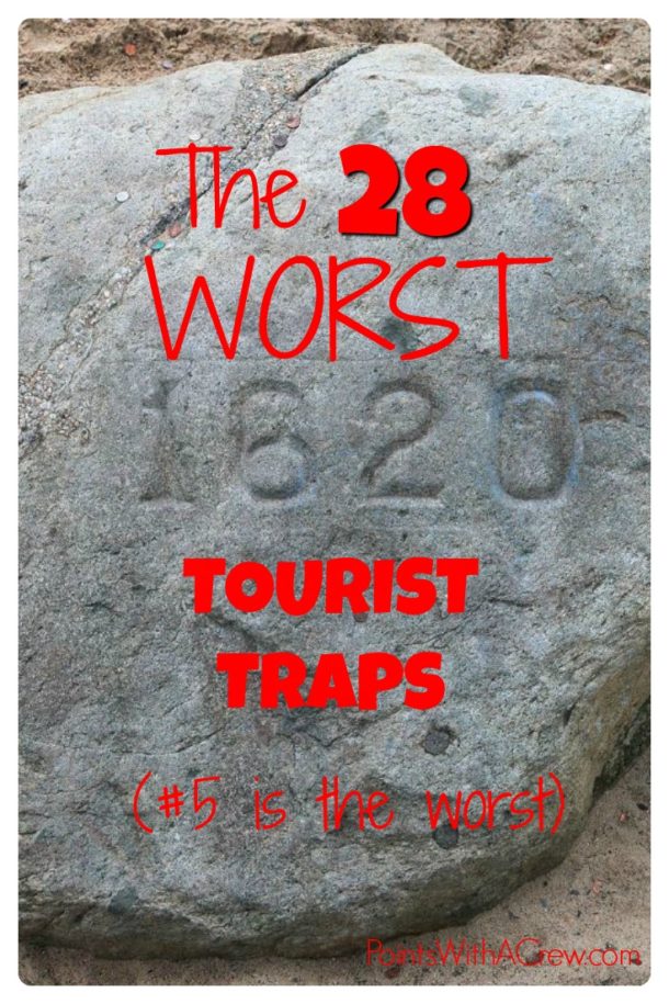 The 28 worst tourist traps out there - Points with a Crew